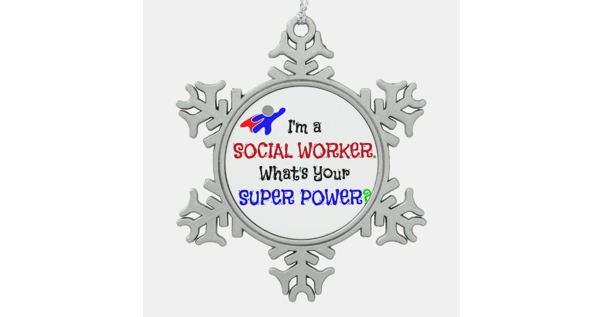 Social Worker Humor Snowflake Pewter Christmas Ornament | Zazzle