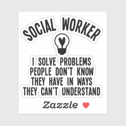 Social Worker I solve Problems Sticker | Zazzle