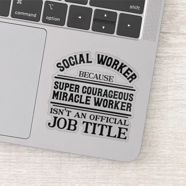 Social Worker Miracle Worker Sticker | Zazzle