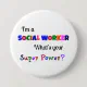 Social Worker Super Power Button | Zazzle