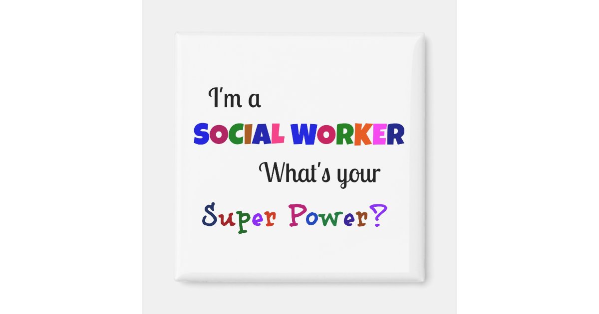 Social Worker Super Power Magnet | Zazzle