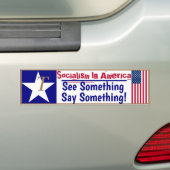 Socialism in America See Something Say something! Bumper Sticker | Zazzle