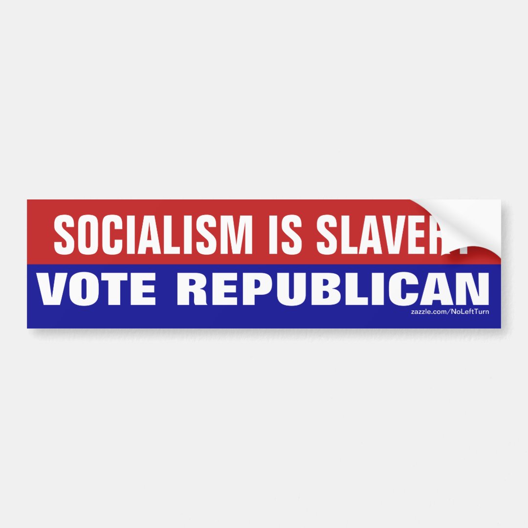 Socialism Is Slavery Vote Republican Bumper Sticker | Zazzle