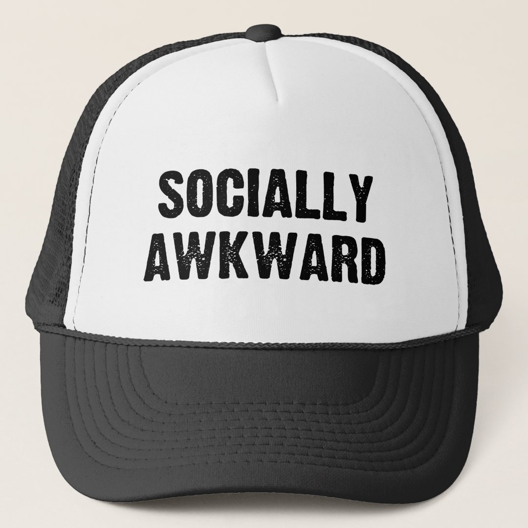 Socially Awkward Trucker Hat | Zazzle