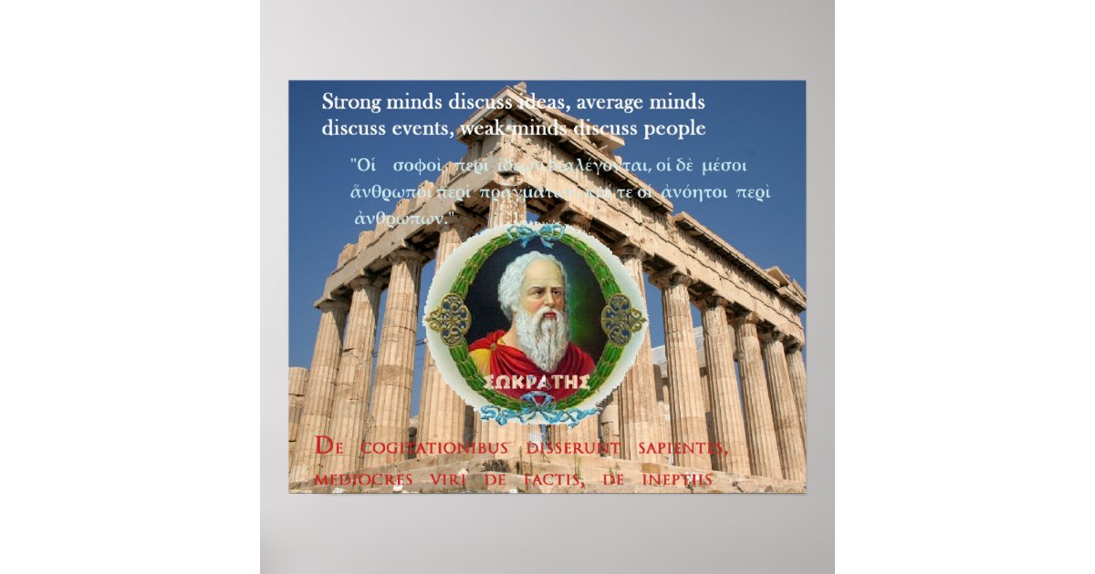 Socrates famous quote - Strong minds Poster | Zazzle