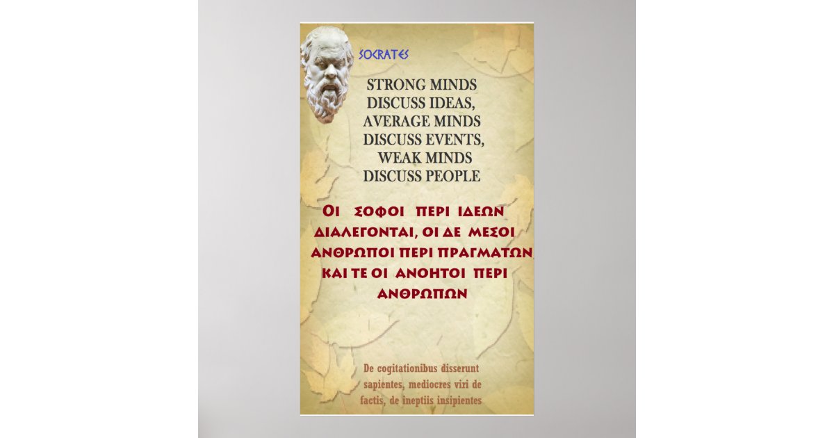 Socrates famous quote - Strong minds Poster | Zazzle