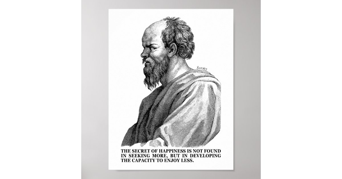 Socrates Quote About Happiness Poster | Zazzle