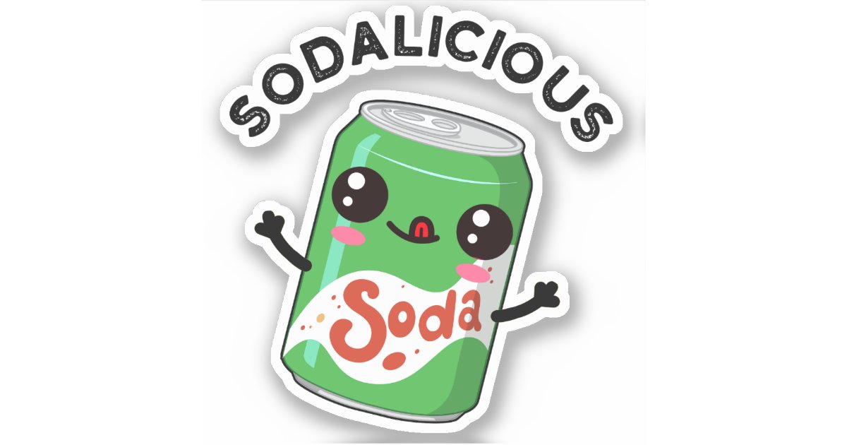 Soda-licious Funny Soda Pop Pun Sticker | Zazzle