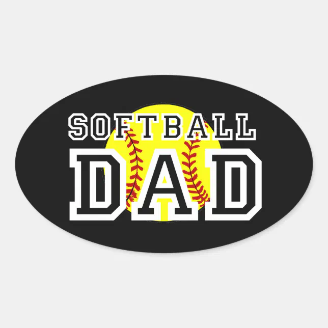 Softball Dad Oval Sticker | Zazzle