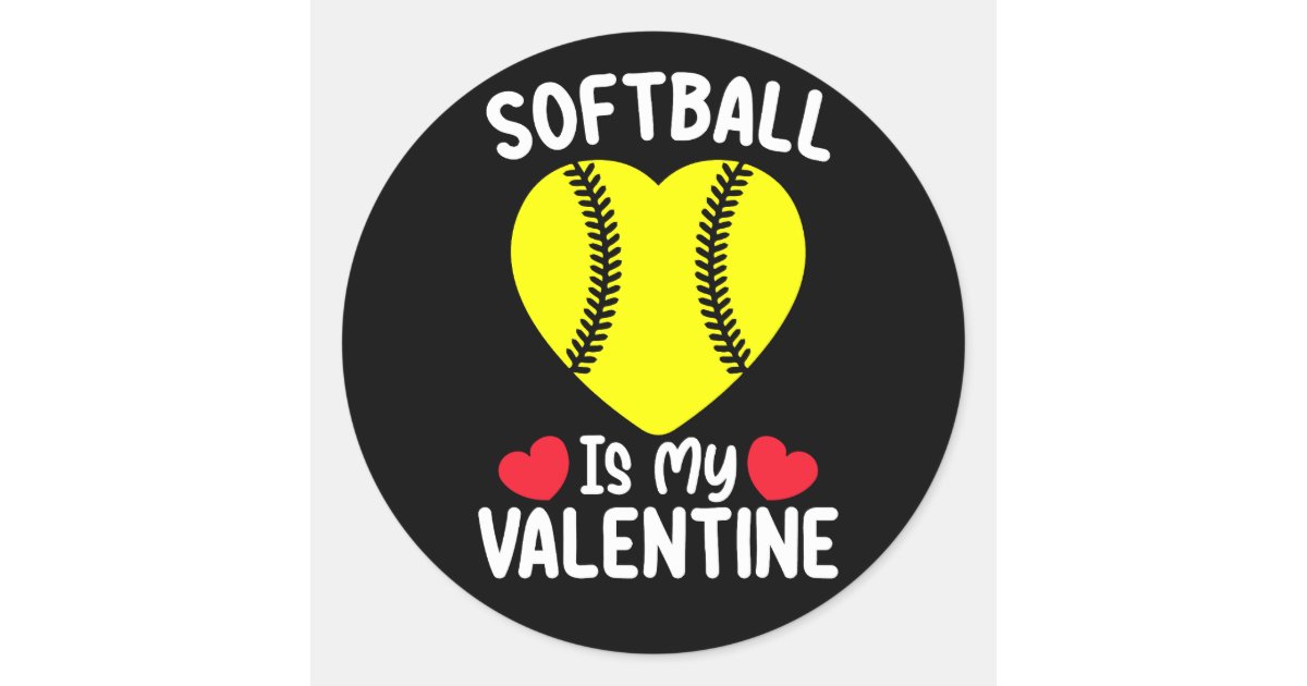 Softball Is My Valentine Day Sports Classic Round Sticker | Zazzle