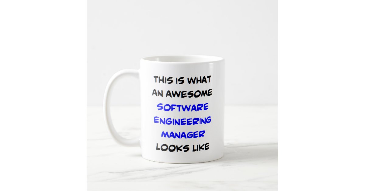 software engineering manager, awesome coffee mug | Zazzle