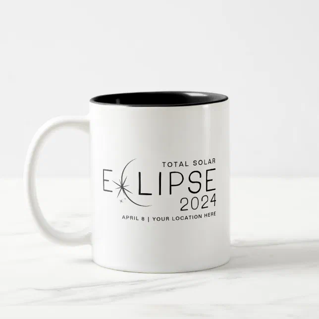 Solar Eclipse 2024 Custom Location Commemorative Two-Tone Coffee Mug ...