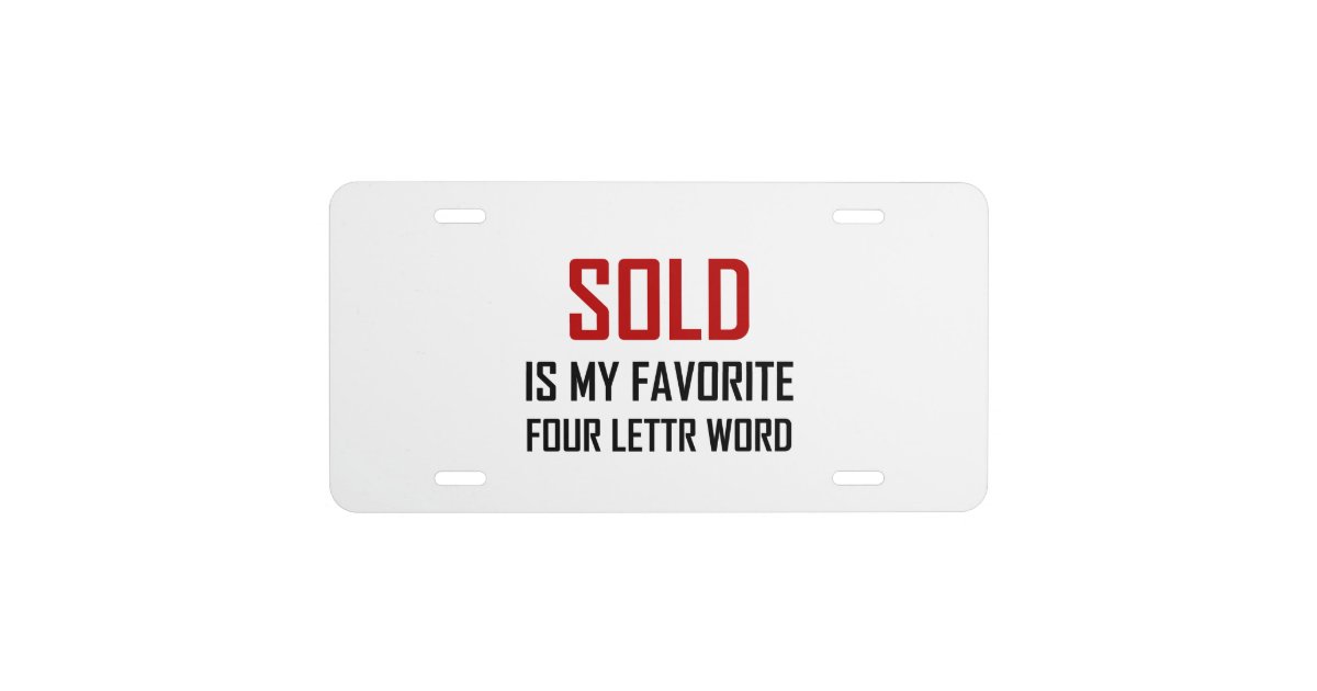 Sold Favorite Four Letter Word Funny License Plate Zazzle sold-favorite-four-letter-word-funny-license-plate-zazzle
