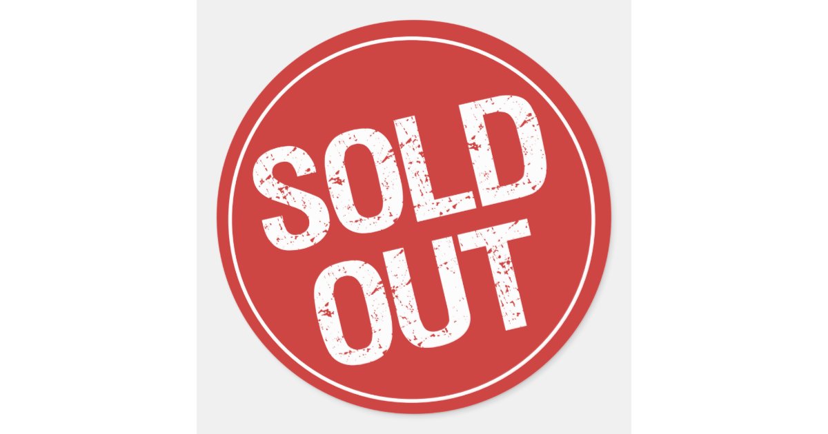 Sold Out Classic Round Sticker | Zazzle