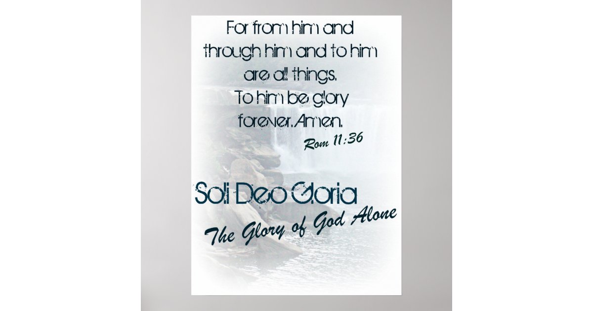 Soli Deo Gloria/ The Glory of God Alone Poster | Zazzle