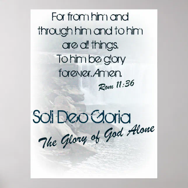 Soli Deo Gloria/ The Glory of God Alone Poster | Zazzle