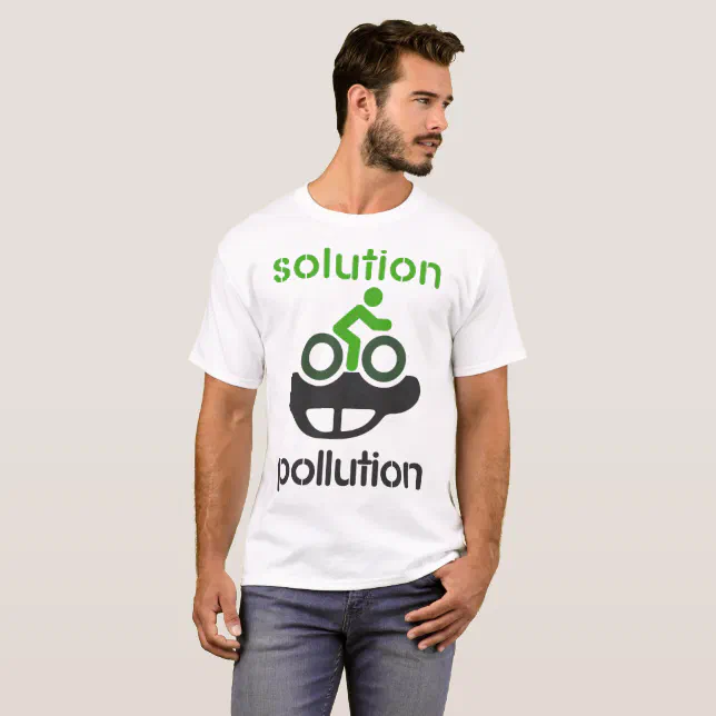 Solution Pollution T-Shirt | Zazzle