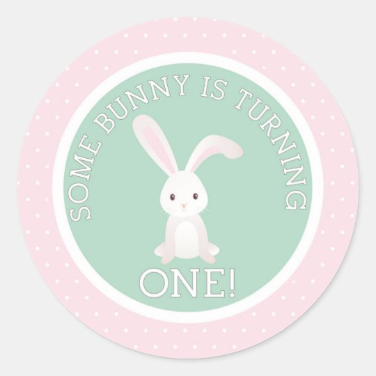 Some Bunny is Turning one! Classic Round Sticker | Zazzle.com