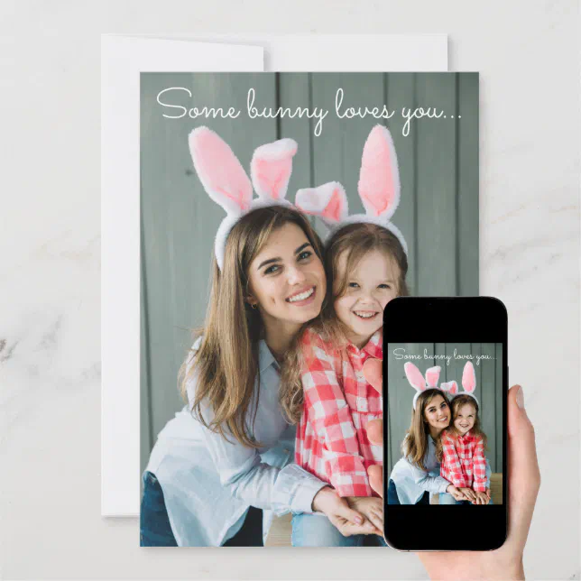 Some Bunny Loves You Easter Custom Photo Template | Zazzle