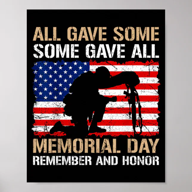 Some Gave Memorial Day Remember Honor USA Fallen Poster | Zazzle