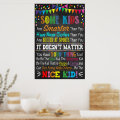 Some Kids.... BE THE NICE KID! Poster | Zazzle