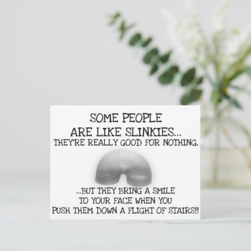 Some People Are Like Slinkies Postcard | Zazzle