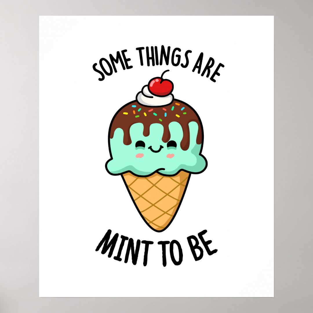 Some Things Are Mint To Be Funny Peppermint Pun Poster | Zazzle