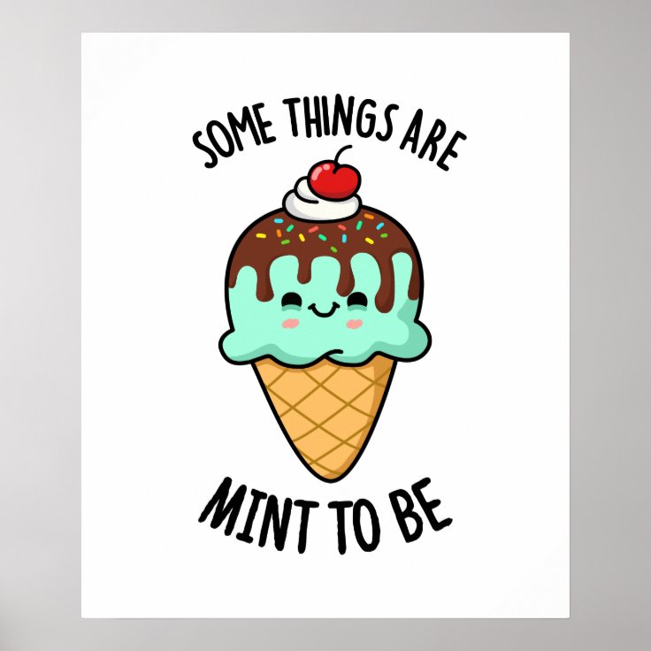 Some Things Are Mint To Be Funny Peppermint Pun Poster | Zazzle