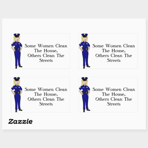 Some Women Clean Police Officer Humor Rectangular Sticker | Zazzle