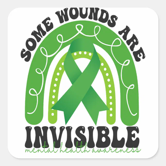 Some Wounds Are Invisible Mental Health Awareness Square Sticker | Zazzle