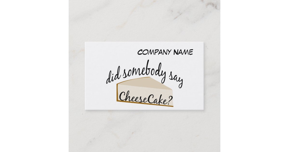 Somebody Say Cheesecake? Business Card | Zazzle
