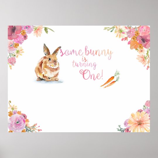 Somebunny is turning One Birthday Poster | Zazzle.com