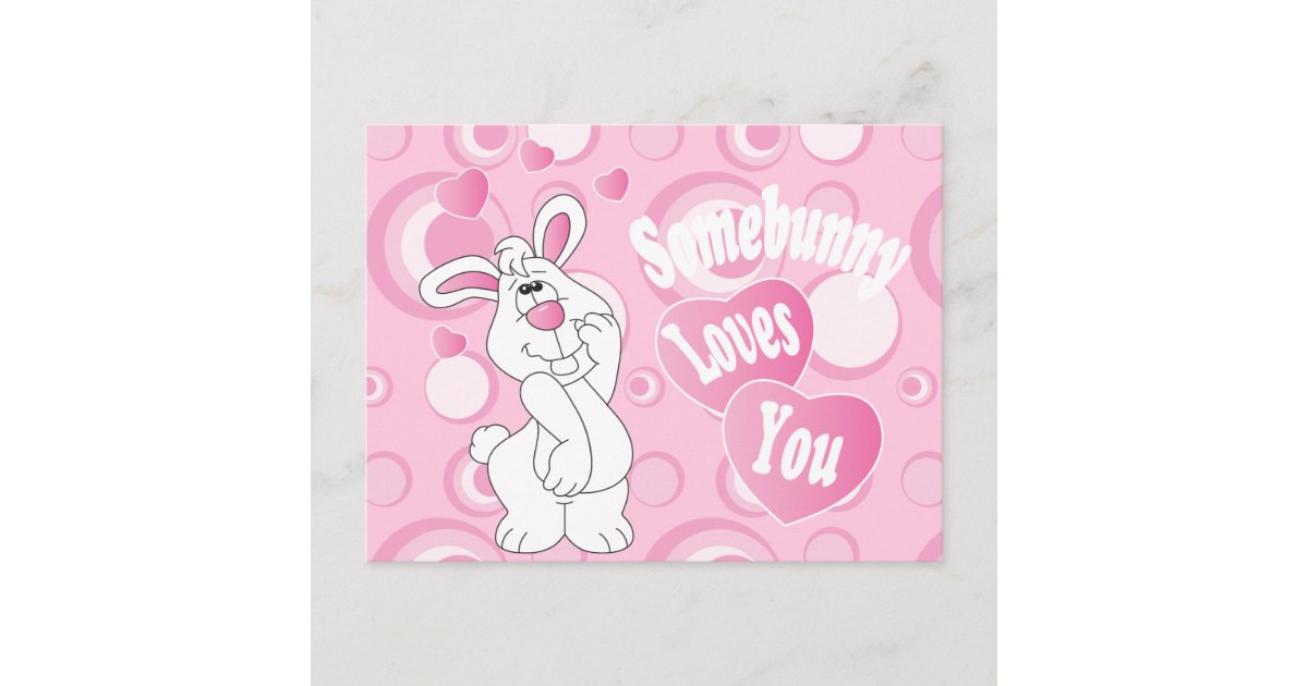 Somebunny Love You Bunny Postcard | Zazzle