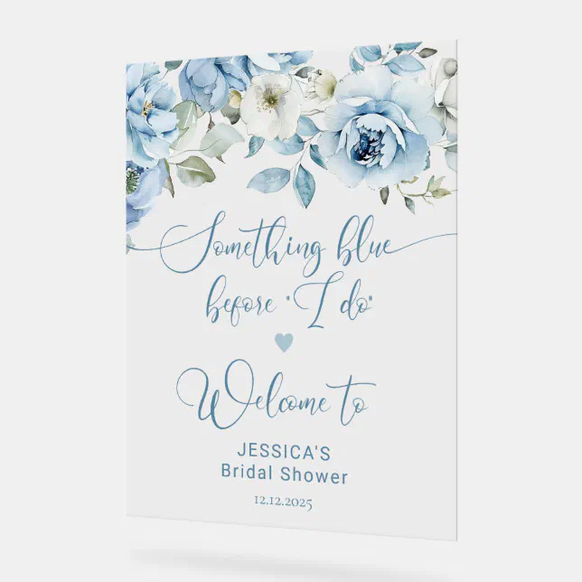 Something blue before I do bridal shower Welcome Acrylic Sign | Zazzle