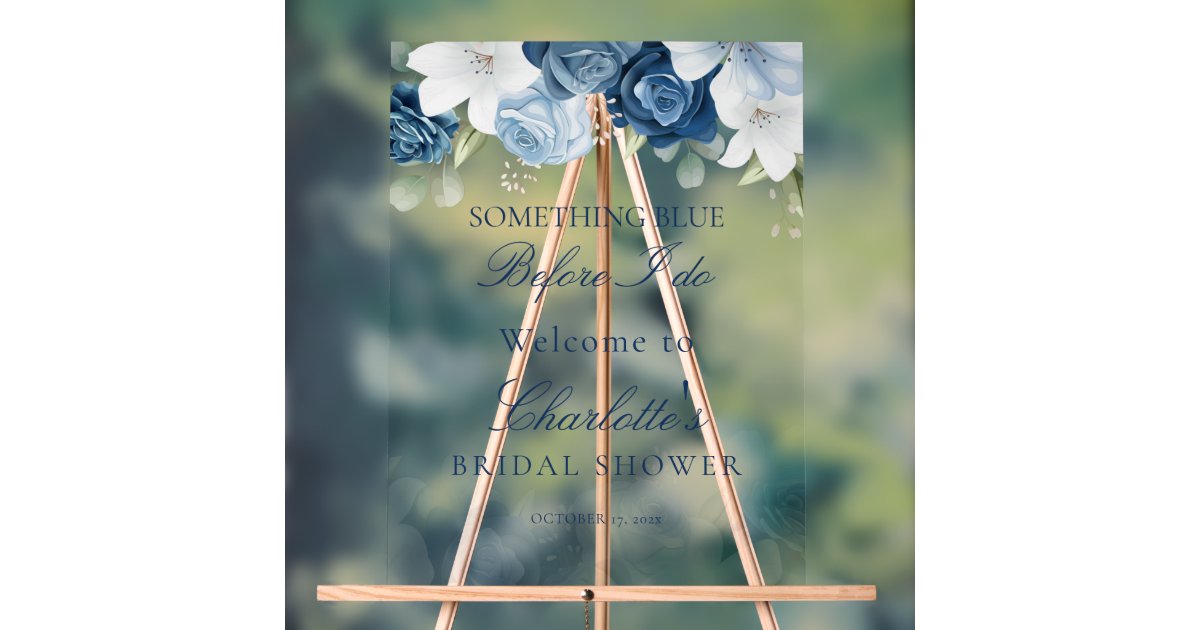 Something Blue Before I Do Floral Bridal Shower Acrylic Sign | Zazzle