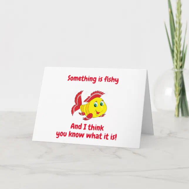 SOMETHING FISHY? YOU LOOK SO "YOUNG" CARD | Zazzle