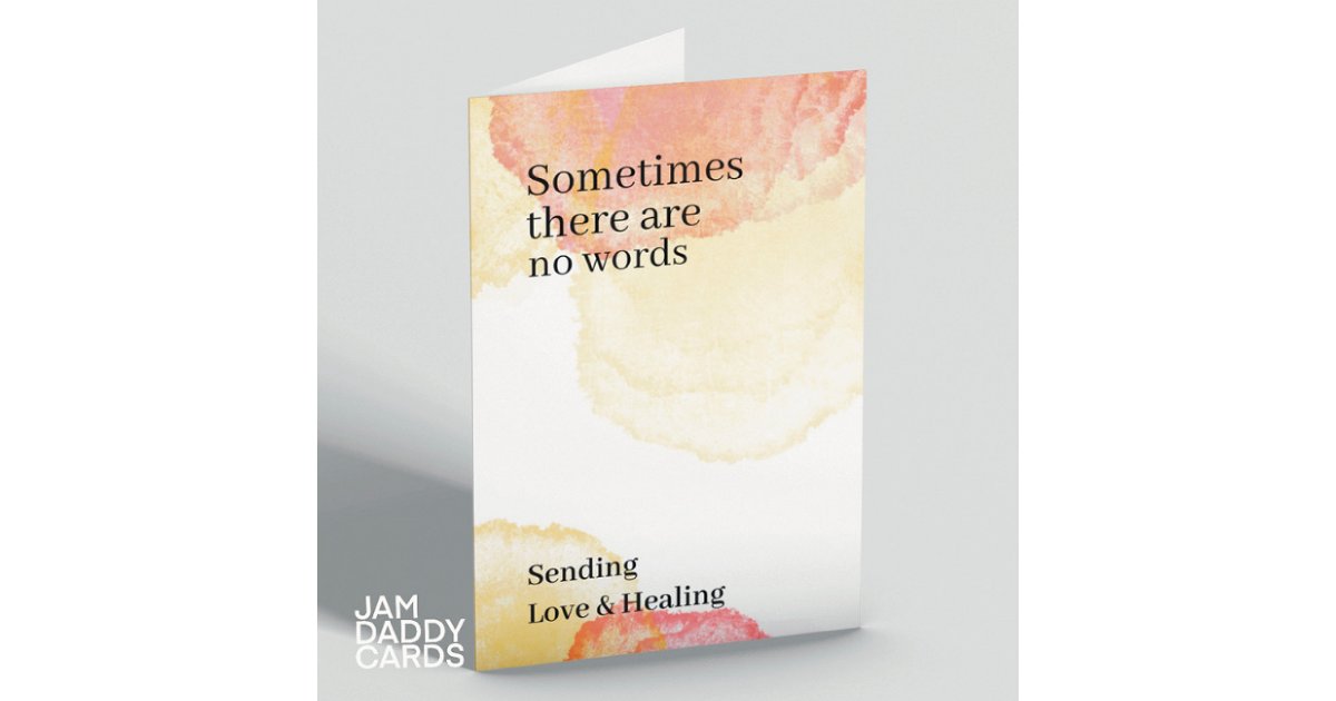 Sometimes There Are No Words Sympathy Card | Zazzle