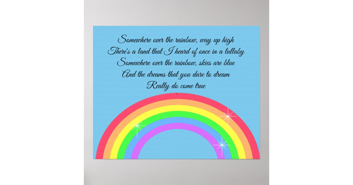Somewhere Over The Rainbow Poster | Zazzle