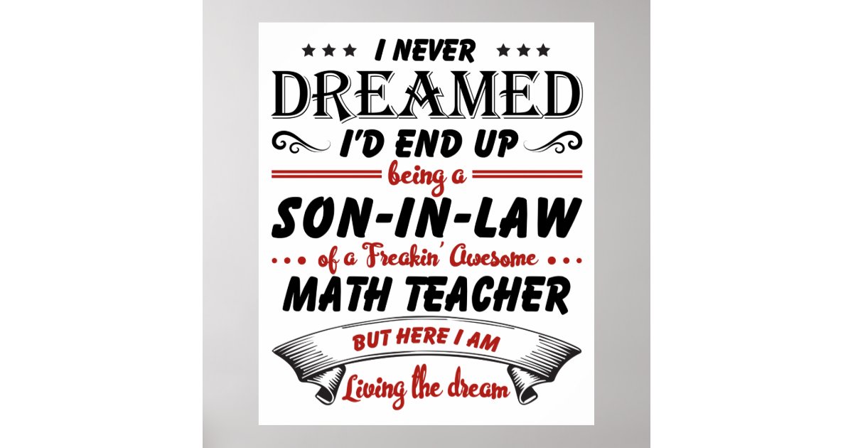 Son In Law Of Awesome Math Teacher Poster | Zazzle
