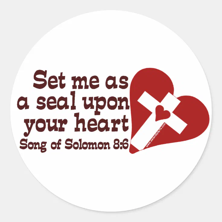 Song of Solomon 8:6 Classic Round Sticker | Zazzle
