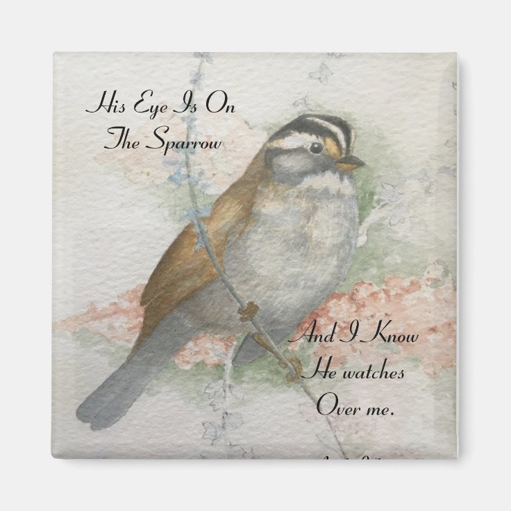 Song Sparrow He Watches Over Me Bible Quote Magnet | Zazzle