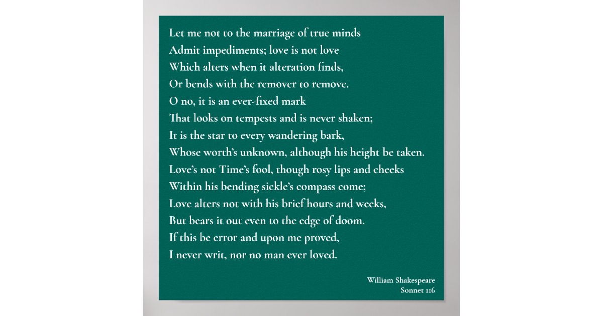 Sonnet 116Let me not to the marriage of true minds Poster | Zazzle