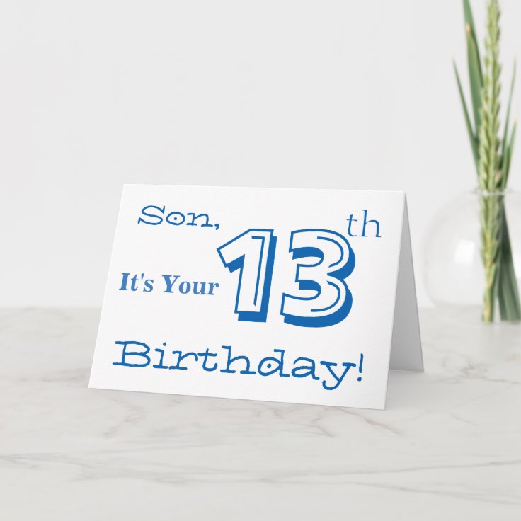 Son's 13th birthday greeting in blue and white. card | Zazzle