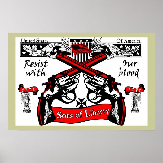Sons Of Liberty! Poster | Zazzle.com