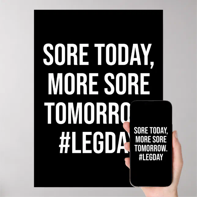 Sore Today, More Sore Tomorrow, Leg day, Funny Gym Poster | Zazzle