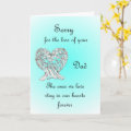 Sorry For The Loss Of Your Dad Card | Zazzle