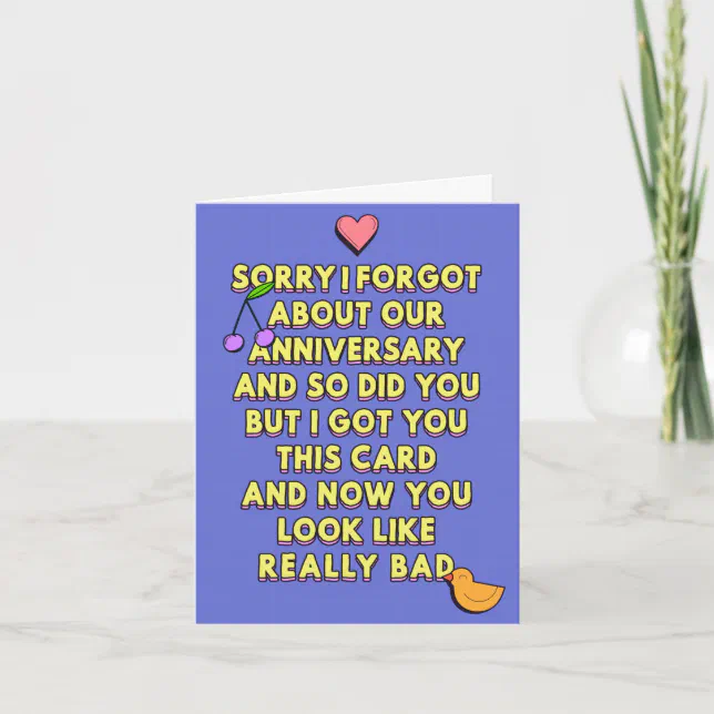 Sorry, I forgot about our anniversary Card | Zazzle