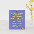 Sorry, I forgot about our anniversary Card | Zazzle