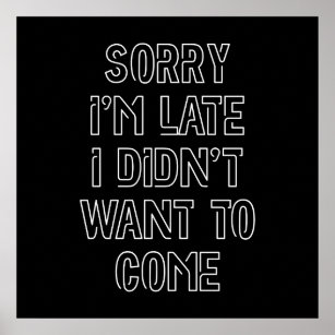 Say Sorry Posters & Photo Prints | Zazzle