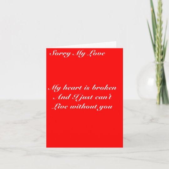 Sorry my love greeting card | Zazzle.com